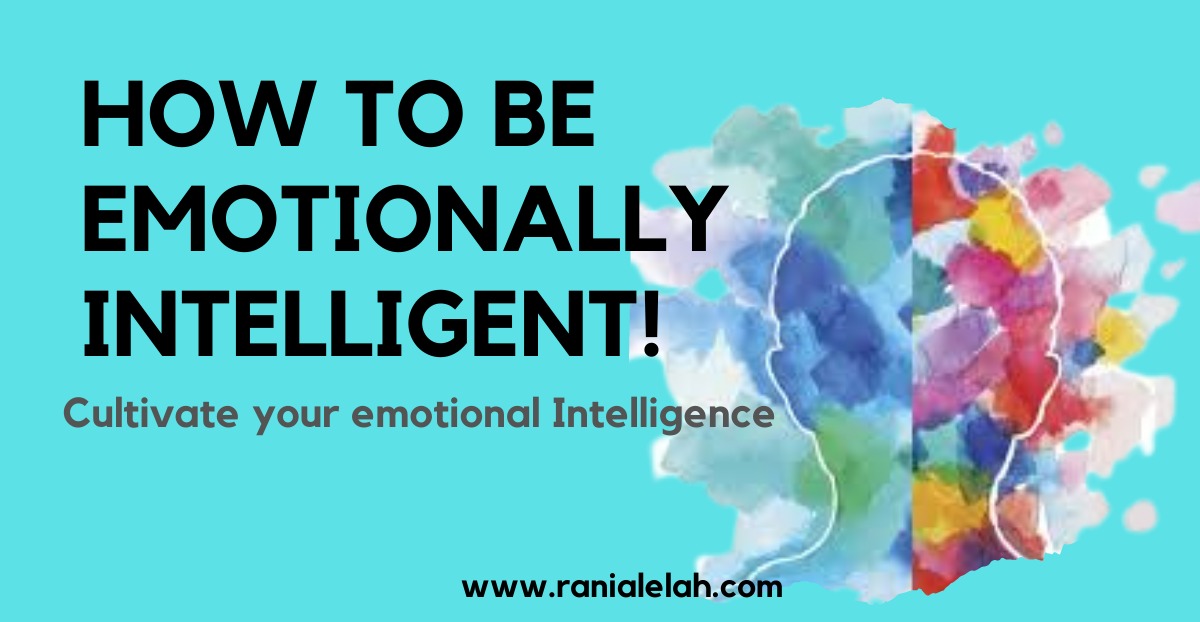 Be Emotionally Intelligent